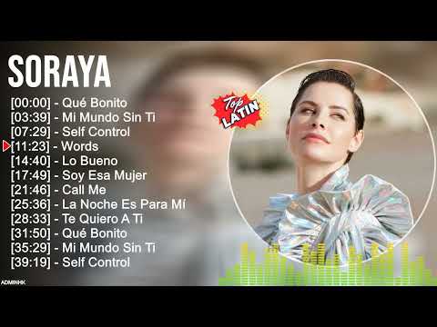 S o r a y a ~ Top Latin Songs Compilation 2022, Best Latino Mix 2022, Best Latino Pop