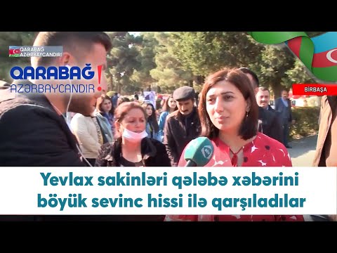 Yevlax sakinləri qələbə xəbərini böyük sevinc hissi ilə qarşıladılar  (10.11.2020)