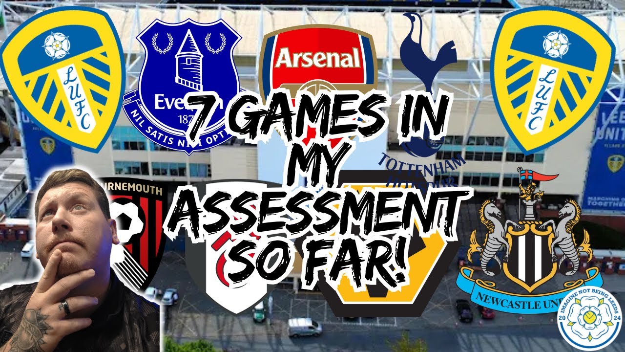 🚨Leeds United: 7 Games In – My Honest Assessment of Farke’s Premier ...