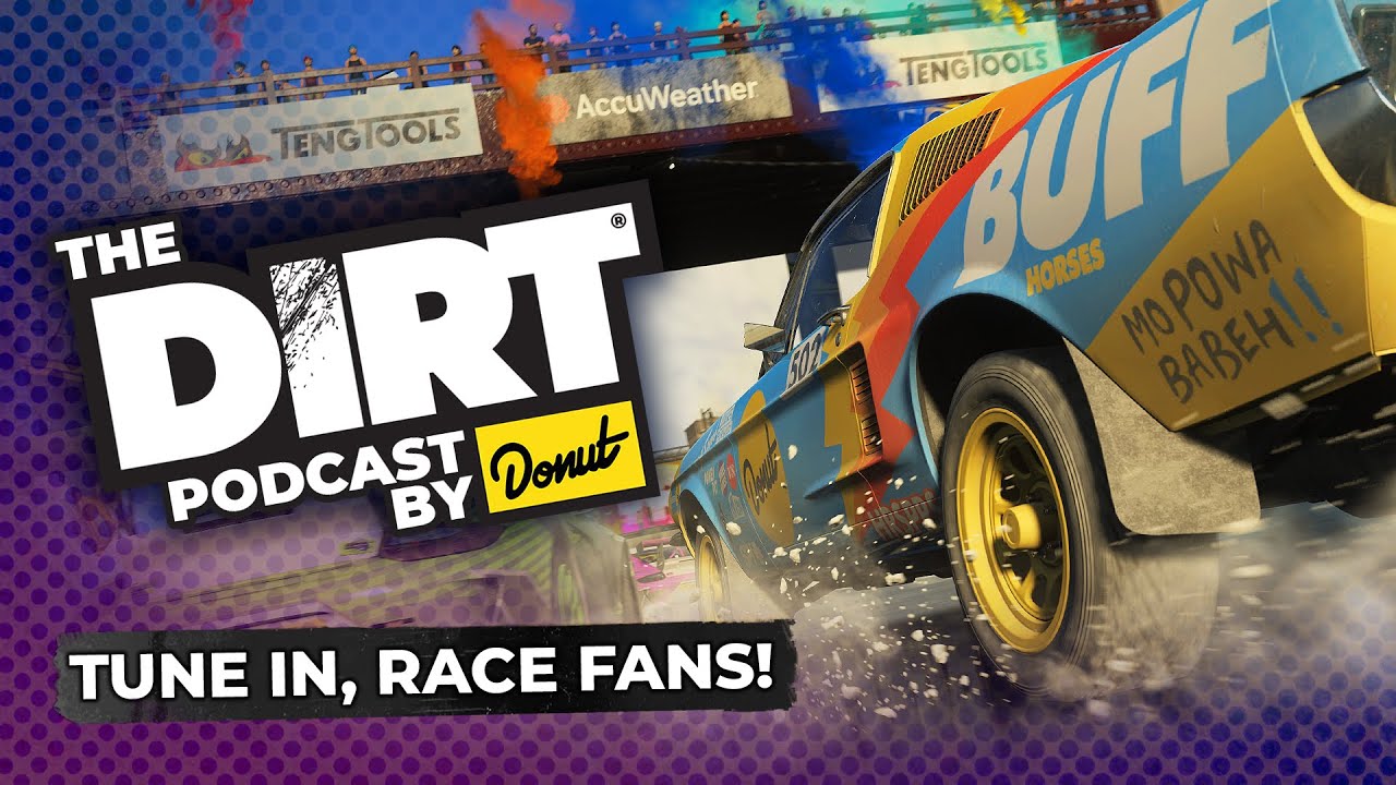 DIRT 5 | DIRT Podcast by Donut Media | Tune in, race fans! - YouTube