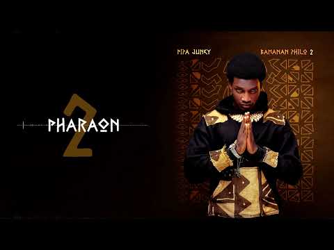 Pipa Junky - Pharaon (Sons Officiel)