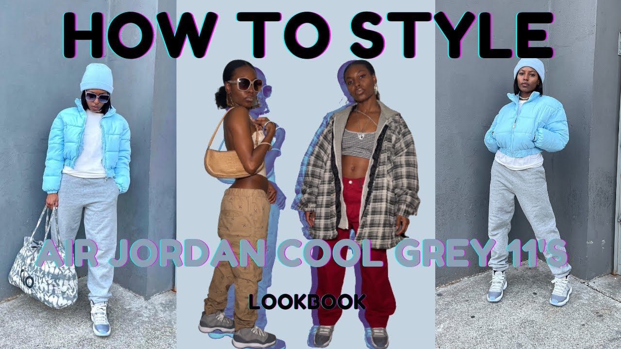 How To Style: Different Ways To Style Jordan 11 Cool Grey+ My Thought ...