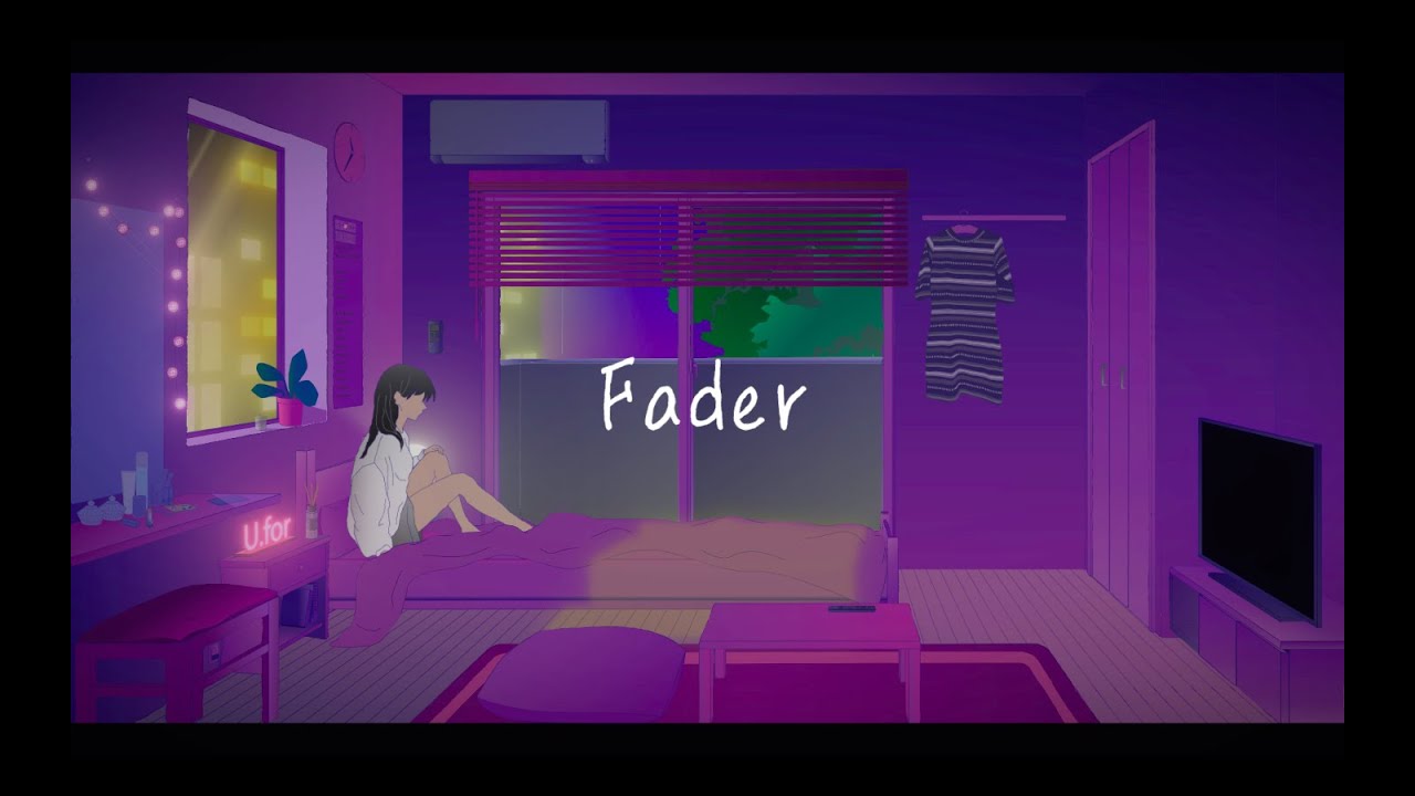 【MUSIC VIDEO】Fader -Animation MV- / U.for - YouTube