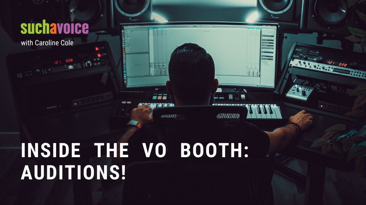 Inside the VO Booth: Auditions! - YouTube