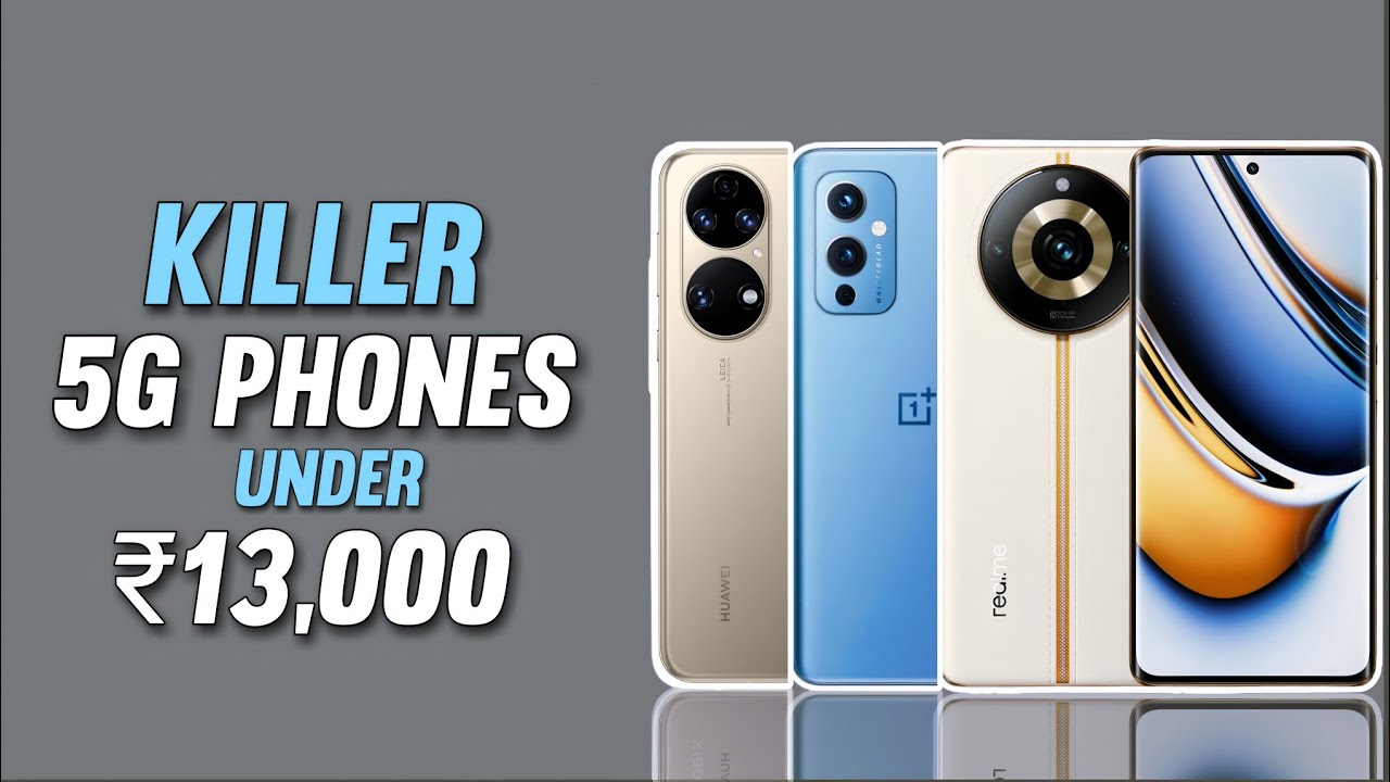 Top 5 Best 5G Smartphone Under 13000 in 2023 | Best 5G Mobile Under 13k ...