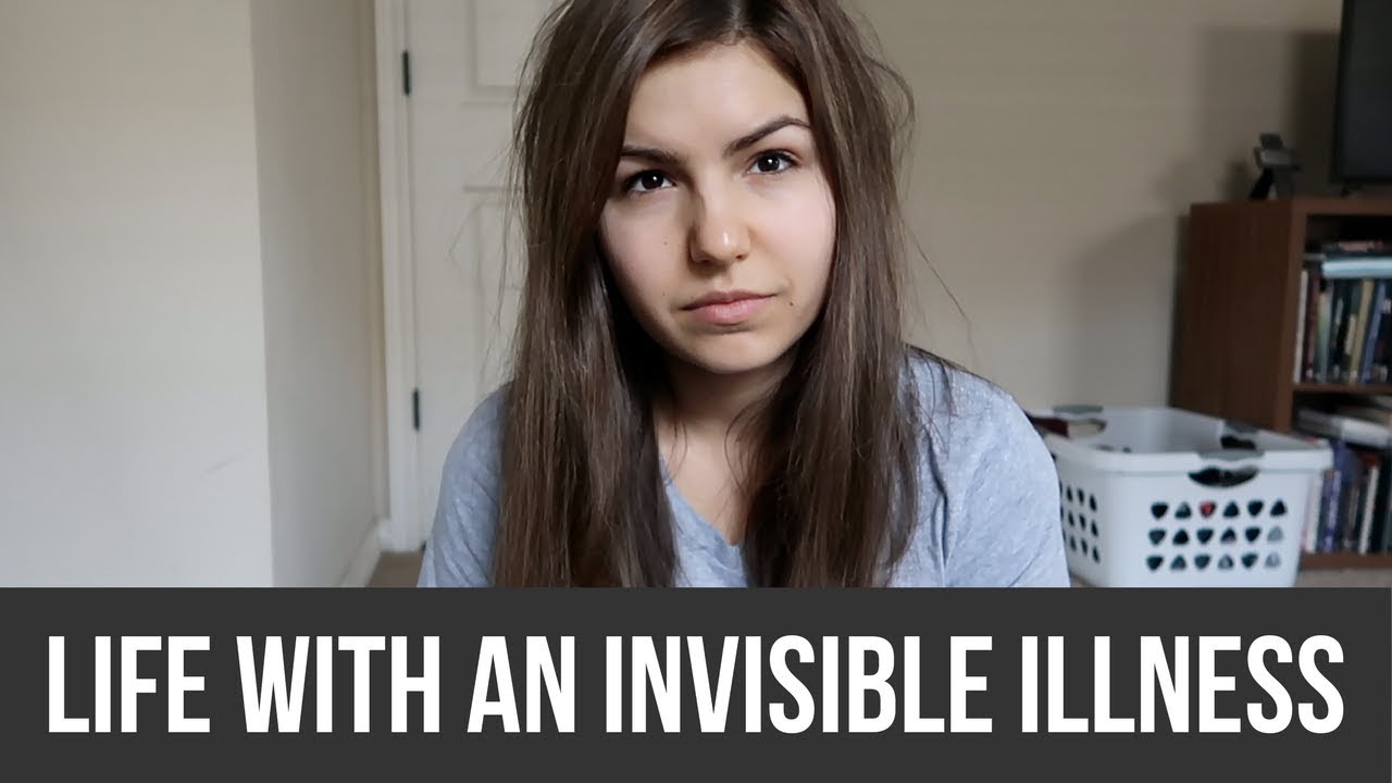 Life With An Invisible Illness - YouTube