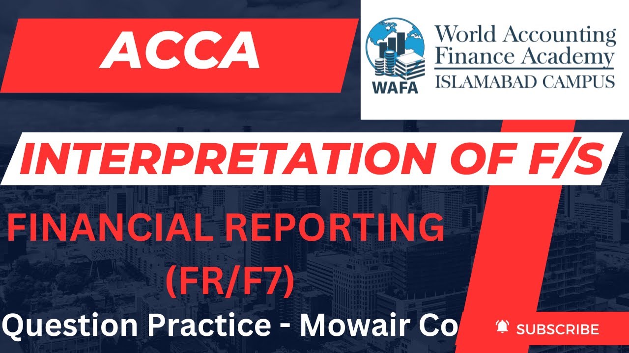 ACCA - FR/F7 Interpretation Question Practice (Part 1- Mowair Co) - YouTube
