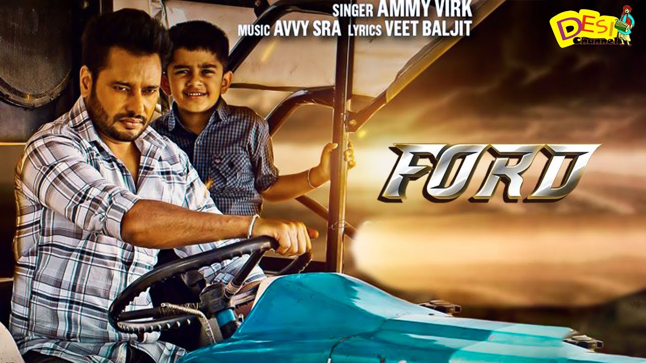 Ford Song Ammy Virk - Dev Kharoud Gandhi 3 Yaaran Da Yaar Movie Rel On ...