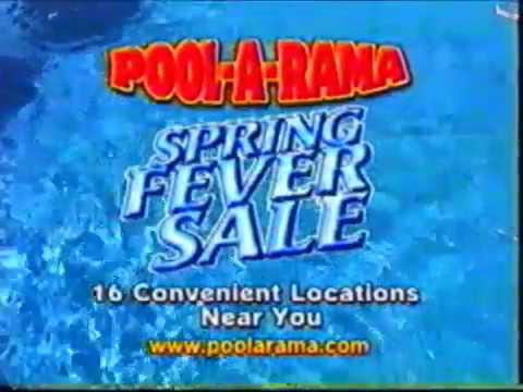 Pool-A-Rama - Spring Fever Sale Commercial 2002 - YouTube
