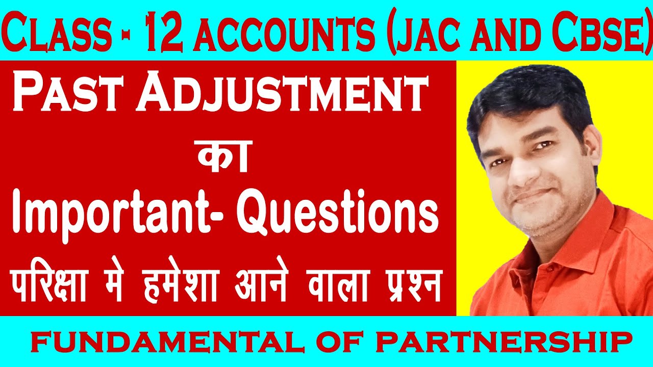 Past Adjustment| Fundamental of partnership| Class 12 Accounts ...