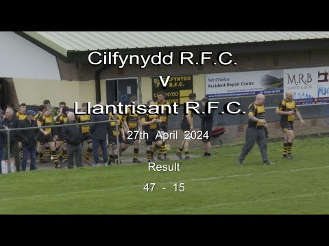 Cilfynydd R.F.C. v Llantrisant R.F.C. 27th April 2024 - YouTube