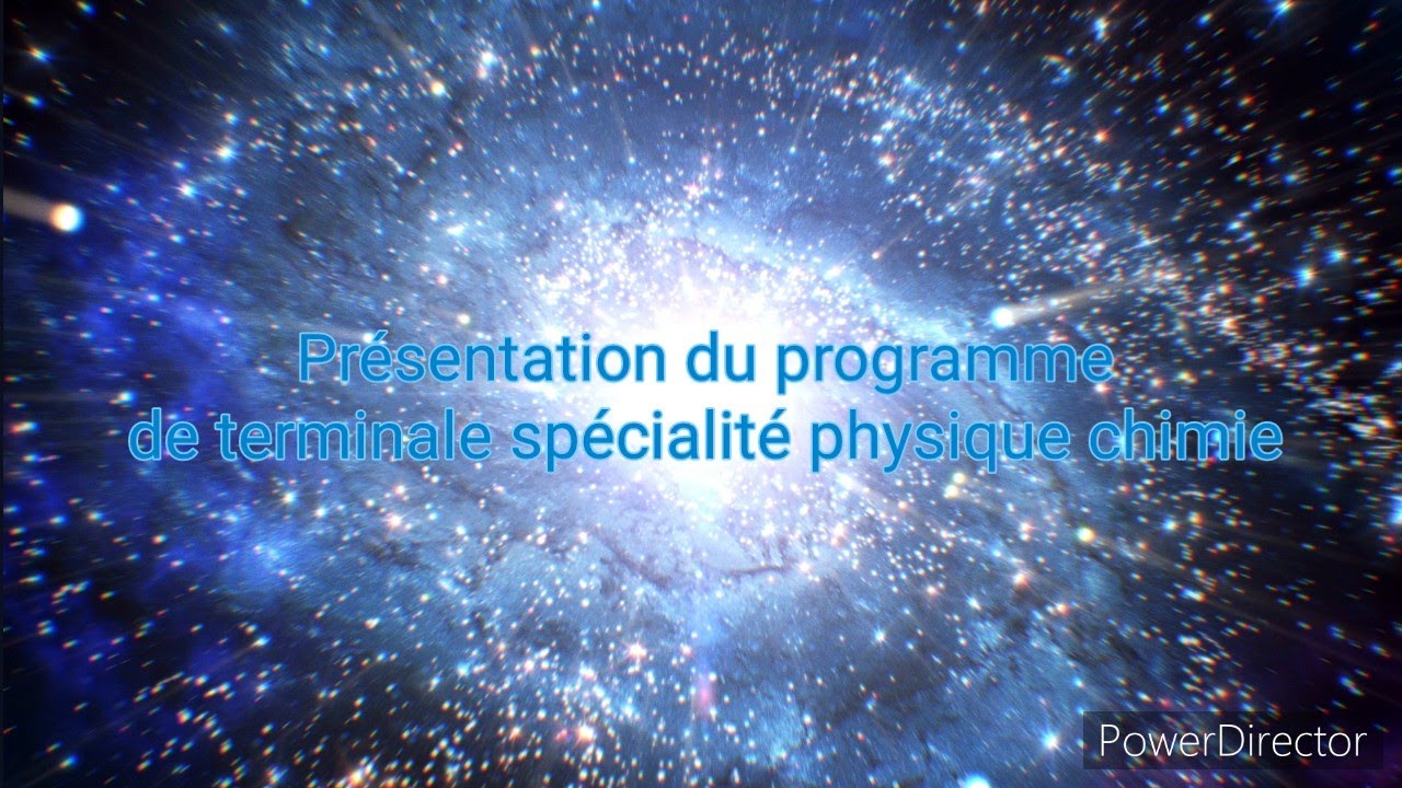Présentation du programme de terminale spécialité physique chimie - YouTube