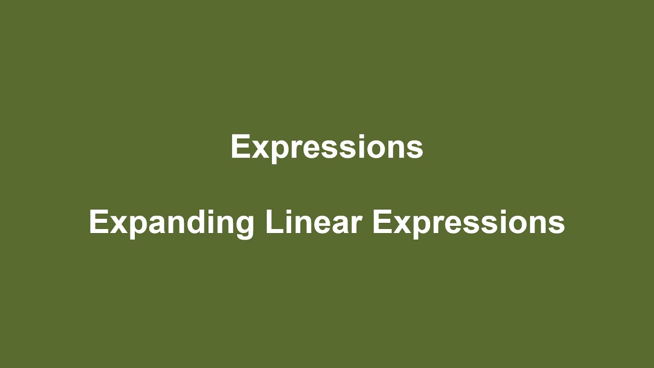 3.4.1 Expanding Linear Expressions - YouTube