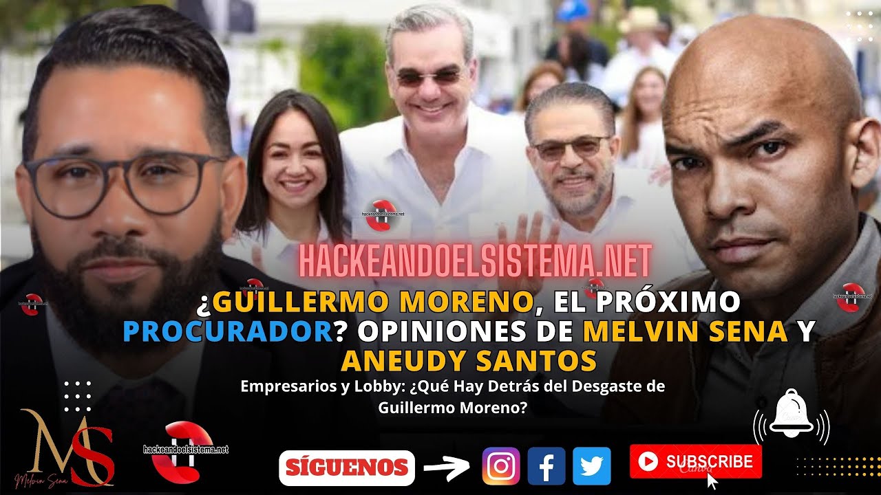 Guillermo Moreno: ¿El Próximo Procurador? Análisis de Melvin Sena y ...