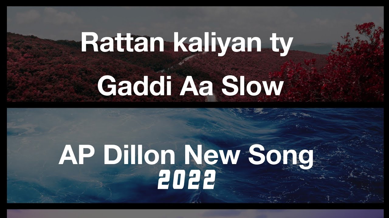 Rattan-kaliyan- ty- gaddi ,aa slow AP-DILLON NEW_ SONG New Punjabi Song ...