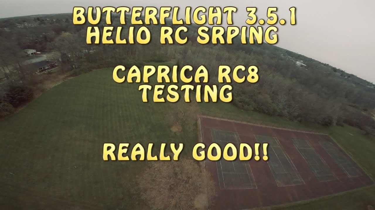 BUTTERFLIGHT 3.5.1 HELIO SPRING FC RC8-MAKING ME A BETTER PILOT? - YouTube