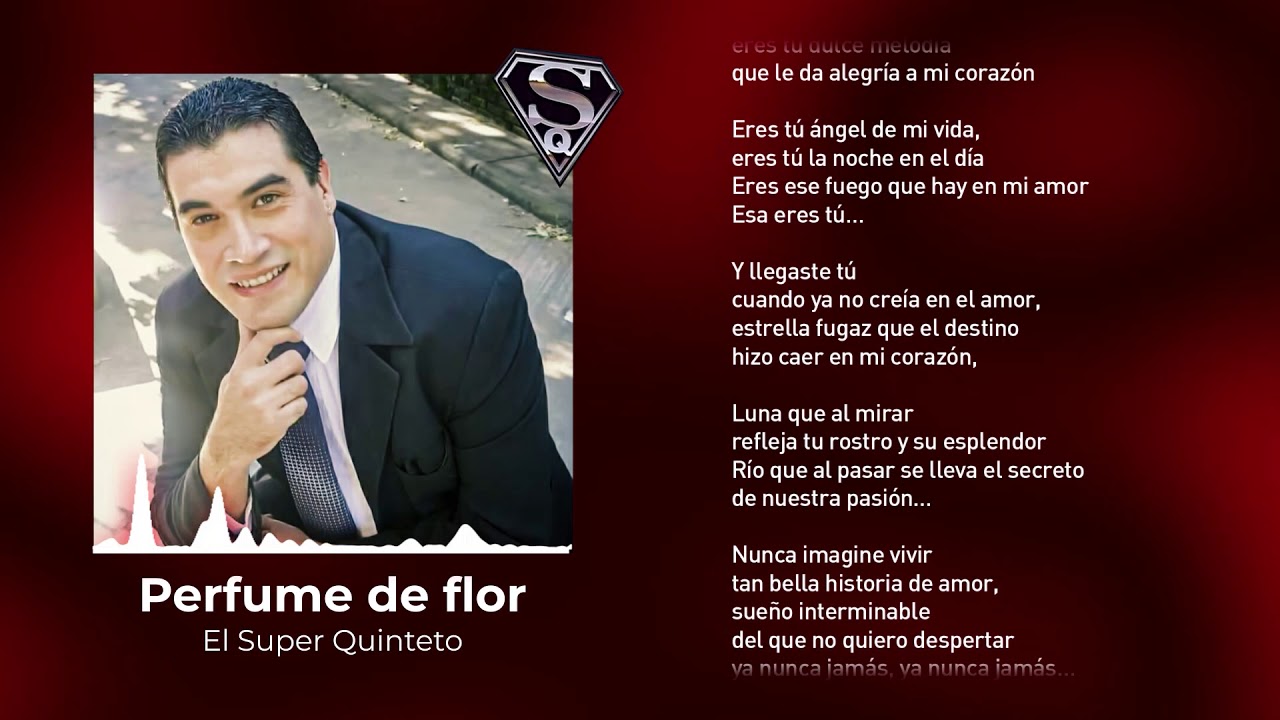 El Super Quinteto - Perfume de flor │ LETRA - YouTube