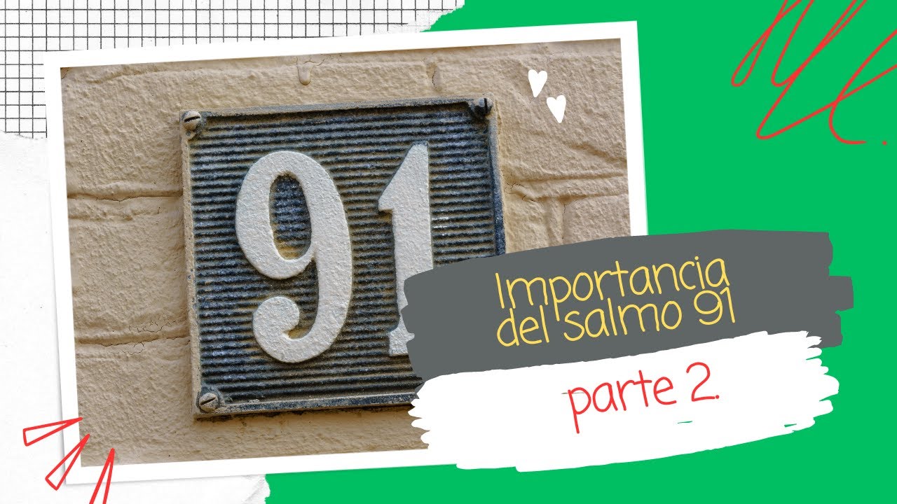 Importancia del salmo 91 parte 2. - YouTube