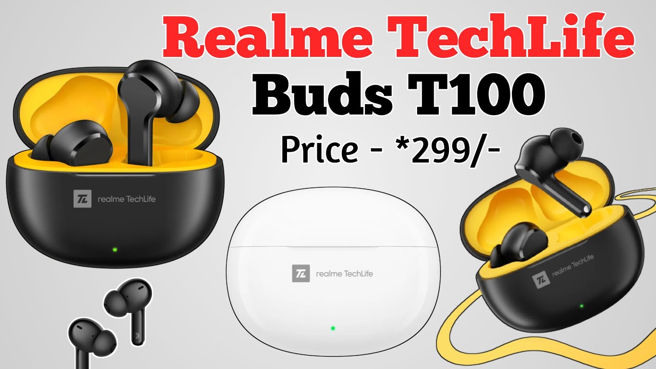 Realme TechLife Buds T100 Review and Specifications | Full Details ...