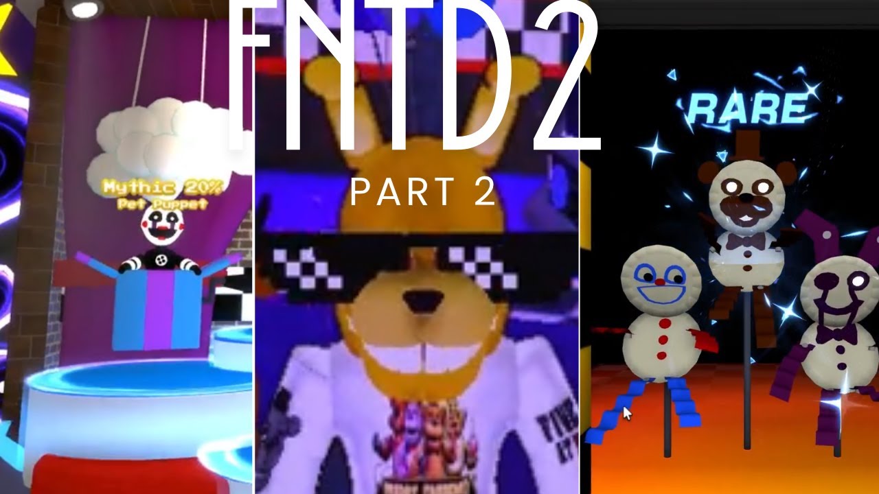 FNTD 2 (part 2) i got a puppet thingy - YouTube