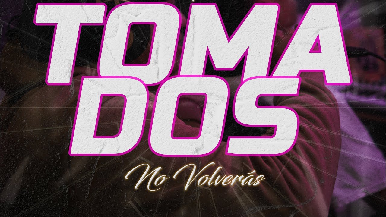 CG Music - Toma Dos (No Volverás) @remmy_mtz - YouTube