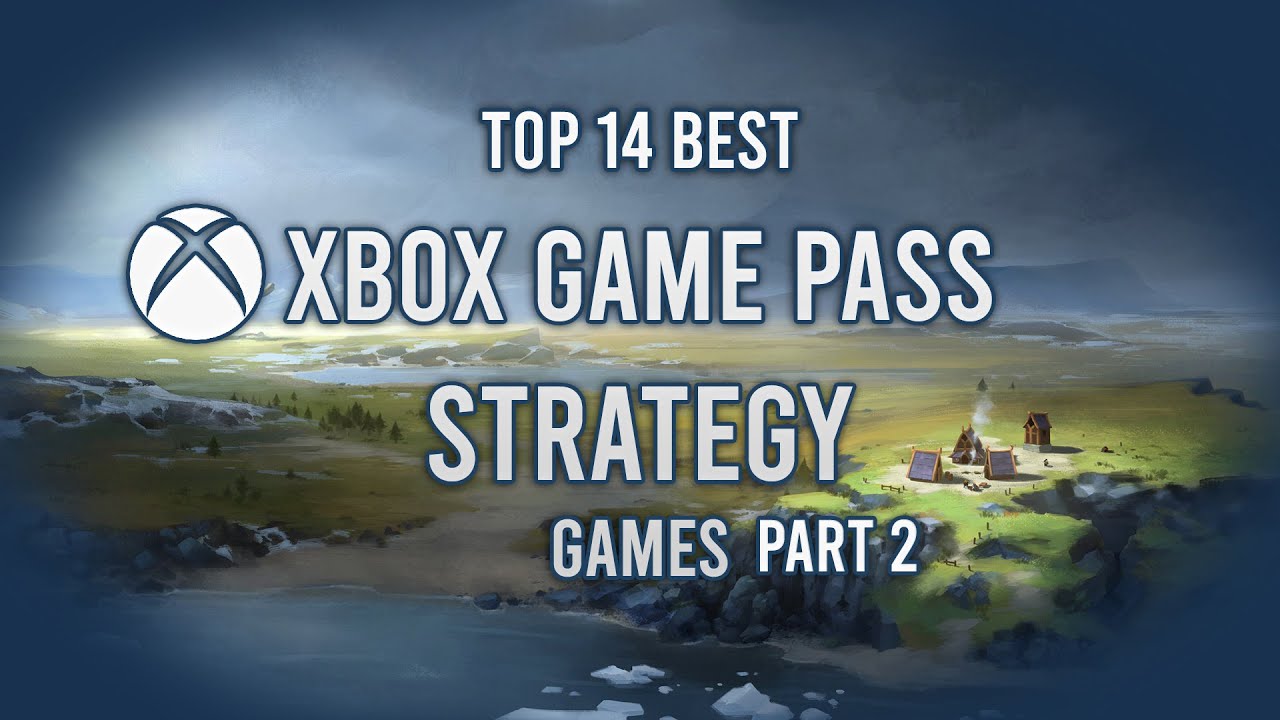 Best Xbox One and Xbox Series X Strategy Games | PART 2 - YouTube