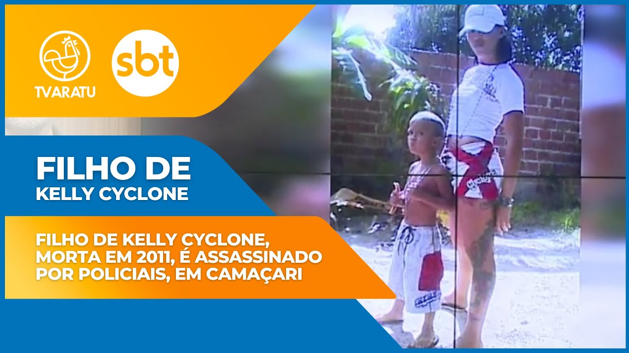 Filho de Kelly Cyclone, morta em 2011, é assassinado por policiais, em ...