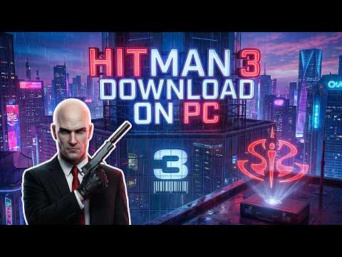 🎯Hitman 3 FREE Download (2026) + All Locations!