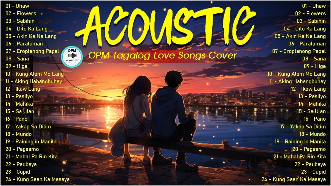Best Of OPM Acoustic Love Songs 2023 Playlist ️ Top Tagalog Acoustic ...