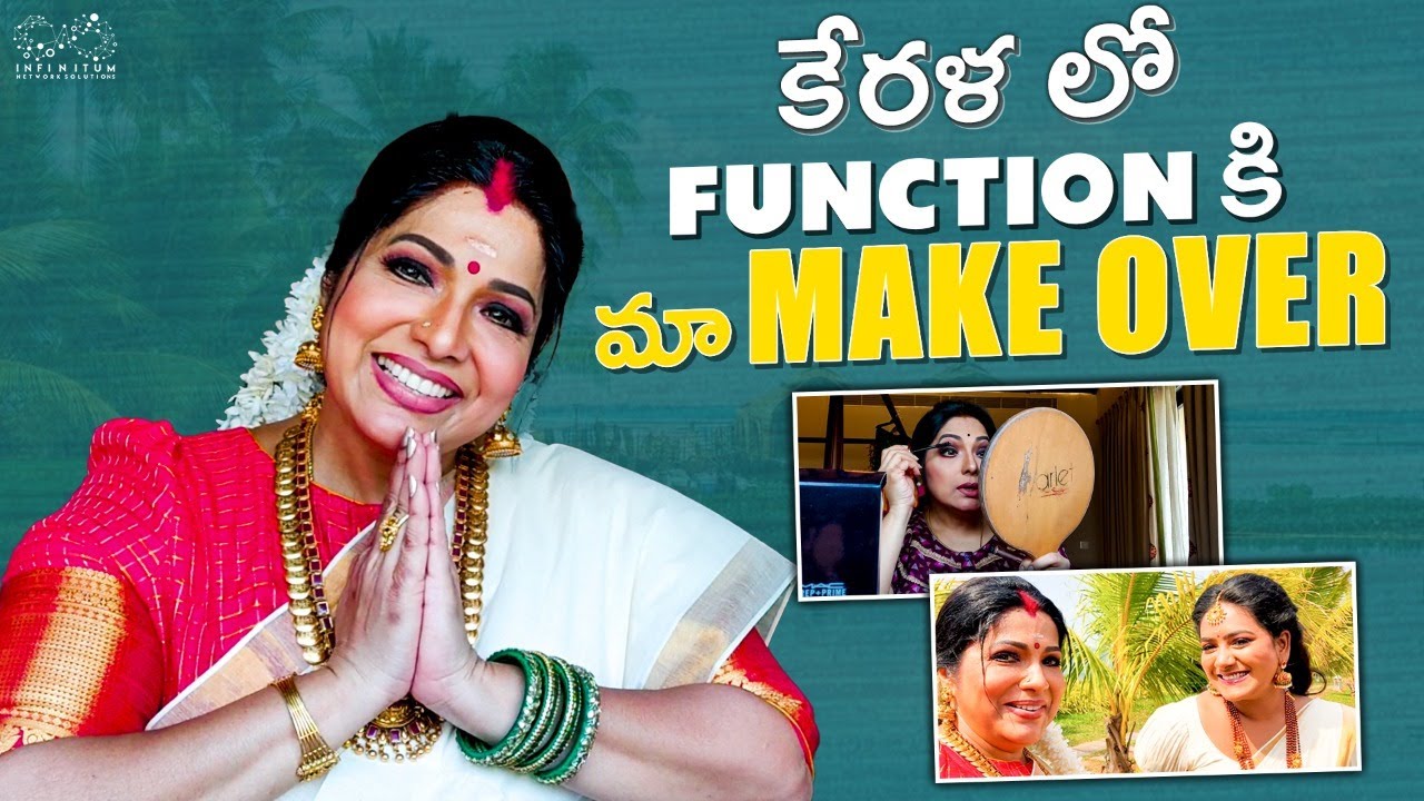 Kerala Lo Function Ki Maa Makeover || Kerala Tour || Haritha Jackie || Infinitum Media - YouTube