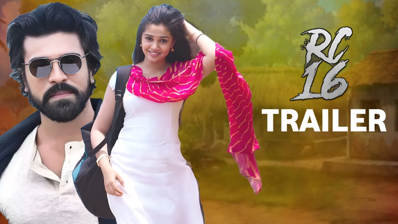 RC #16 Trailer | Ram Charan | Krithi Shetty | Vartha Studio - YouTube
