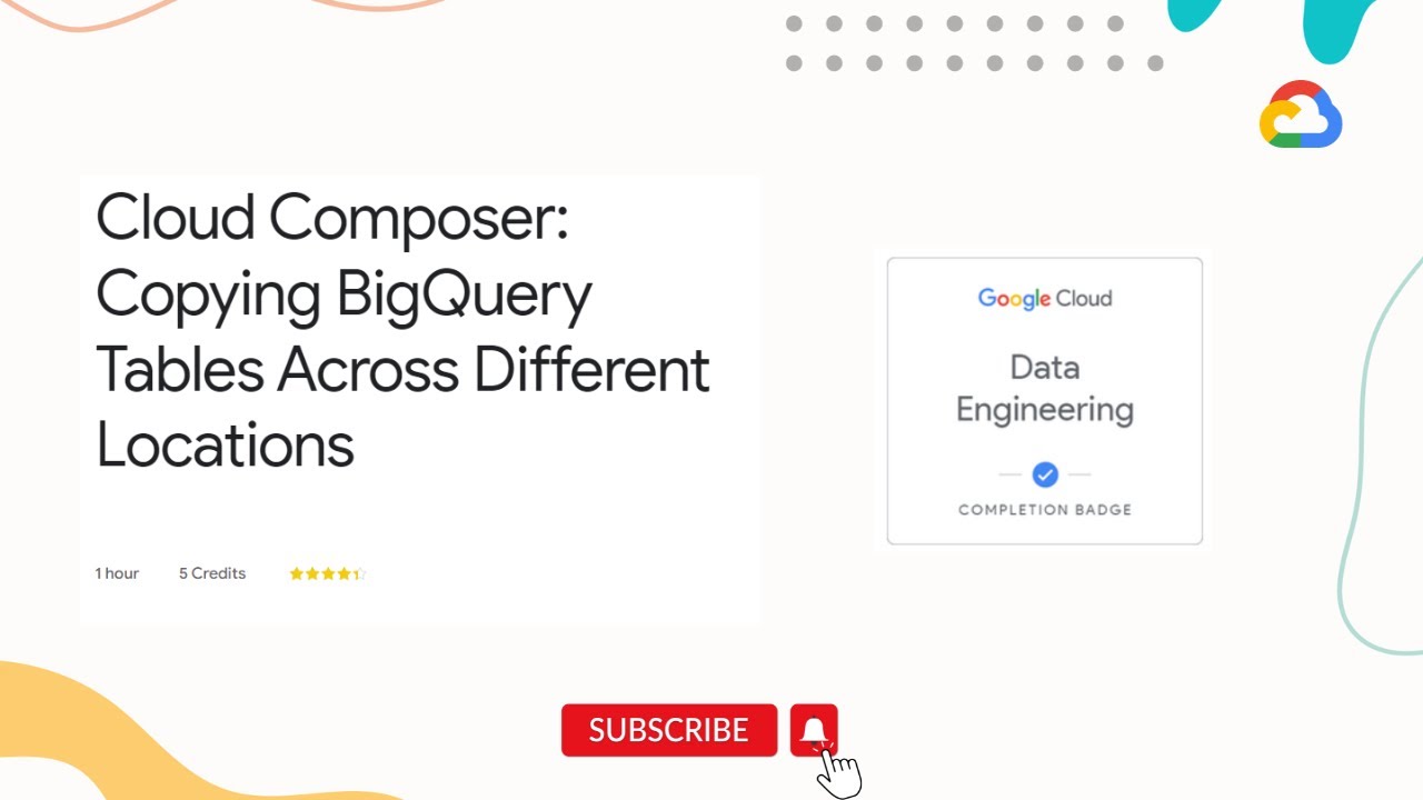 Cloud Composer: Copying BigQuery Tables Across Different Locations | Qwiklabs | GSP283 - YouTube