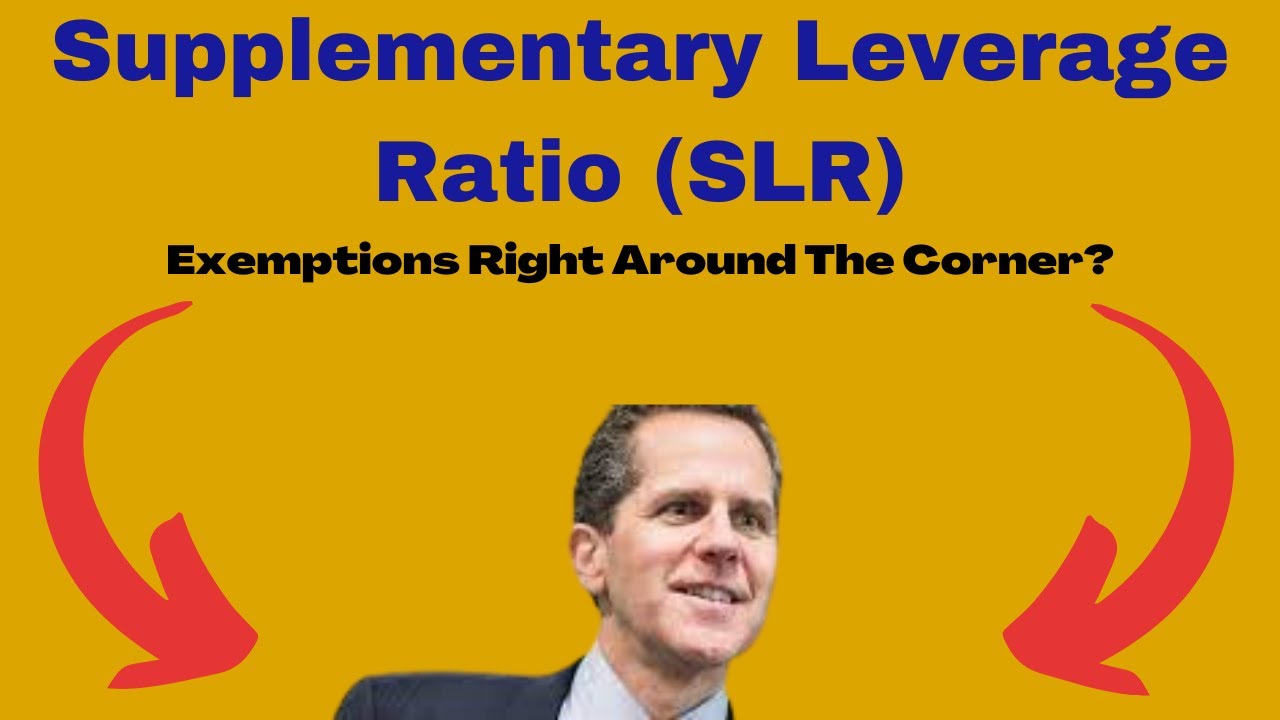 Supplementary Leverage Ratio (SLR) Exemptions Right Around The Corner ...