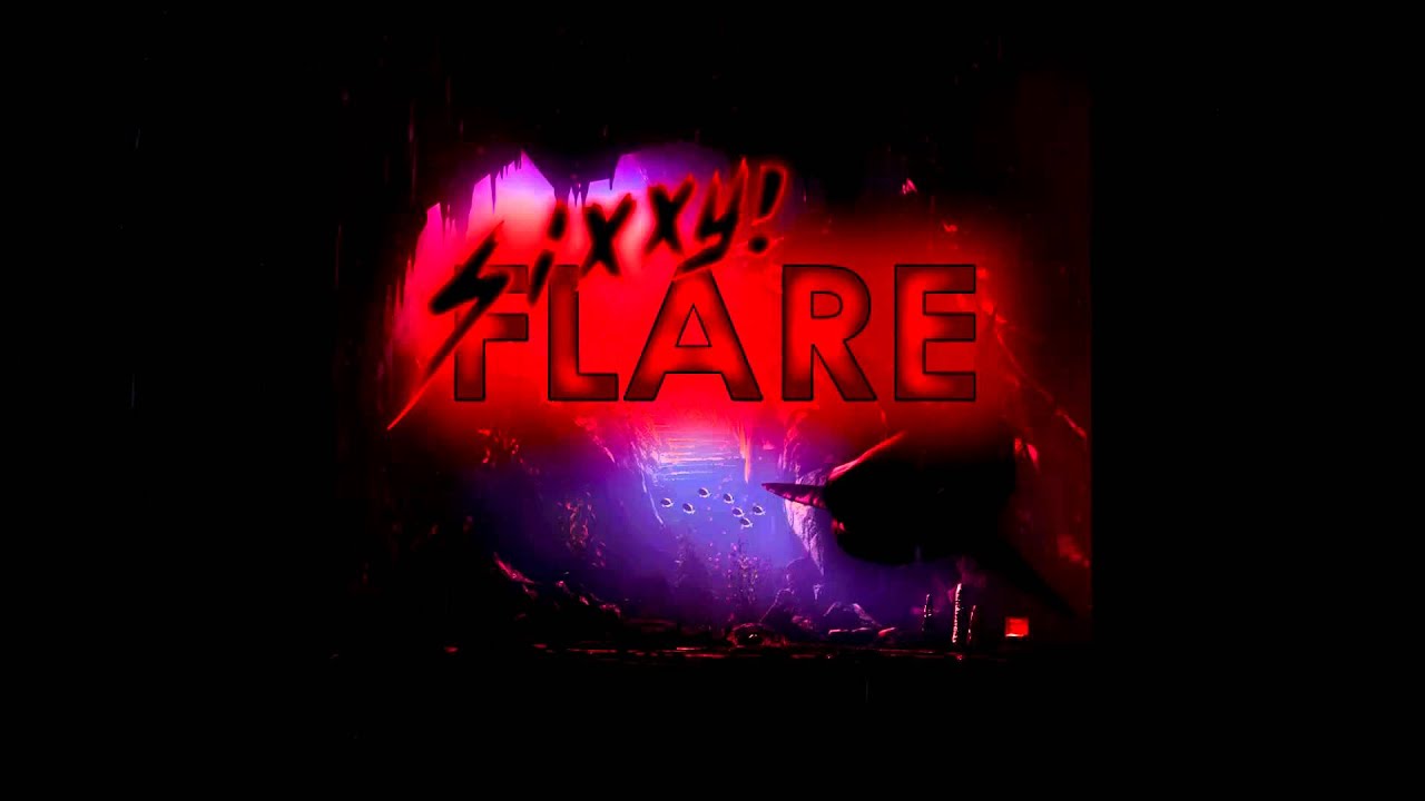 Sixxy - Flare (Dubstep) - YouTube