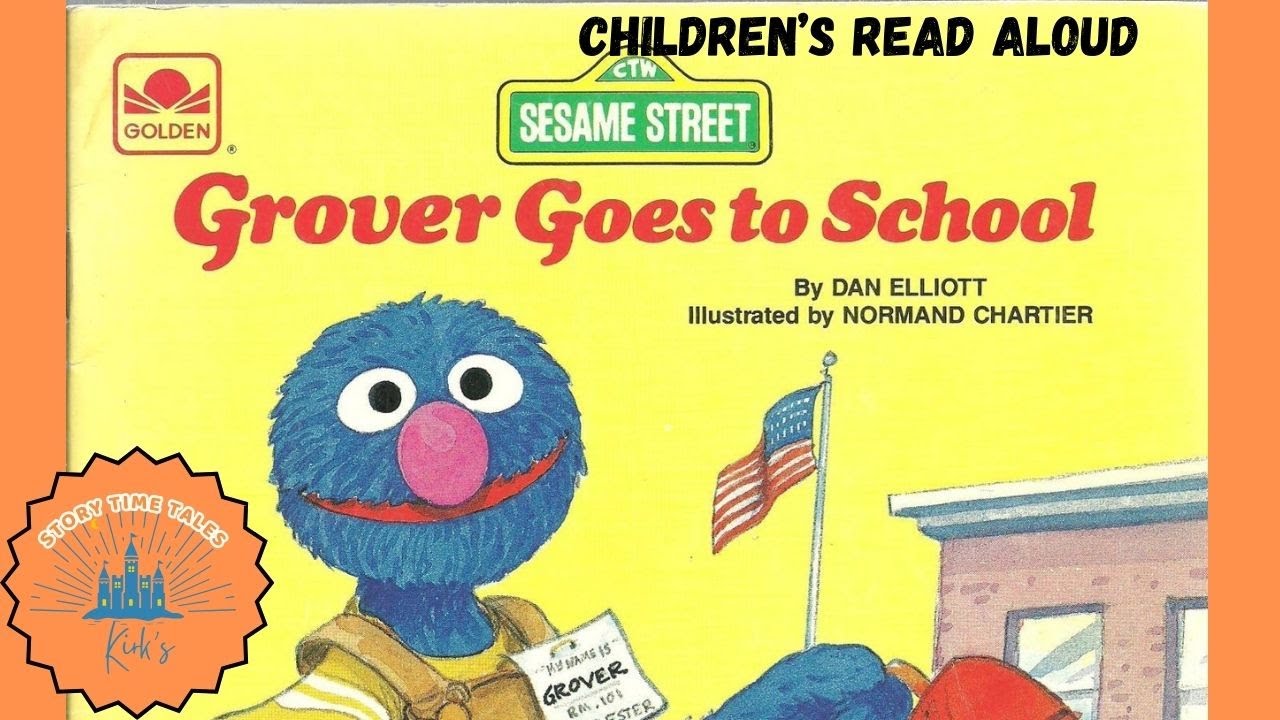 "Grover Goes to School" by Dan Elliott | Children's Book Read Aloud ...