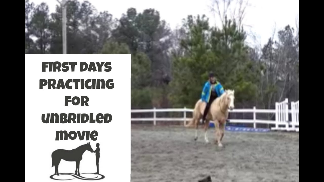 First Days Practicing for Unbridled Movie - YouTube