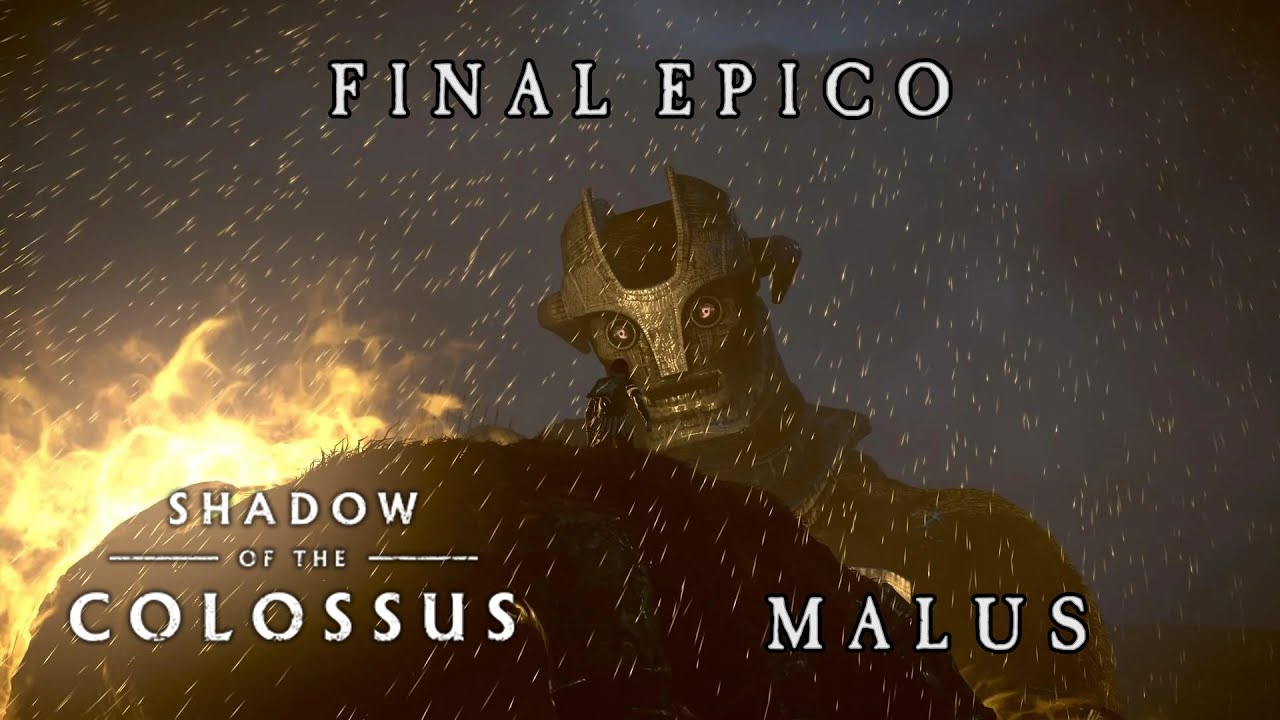 SHADOW OF THE COLOSSUS : REMAKE PS4 #16 MALUS - FINAL EPICO!!!!! - YouTube