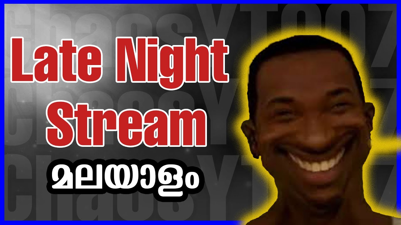 Late Night | Fever Incoming Guys | Malayalam | Chaos YT 007 - YouTube