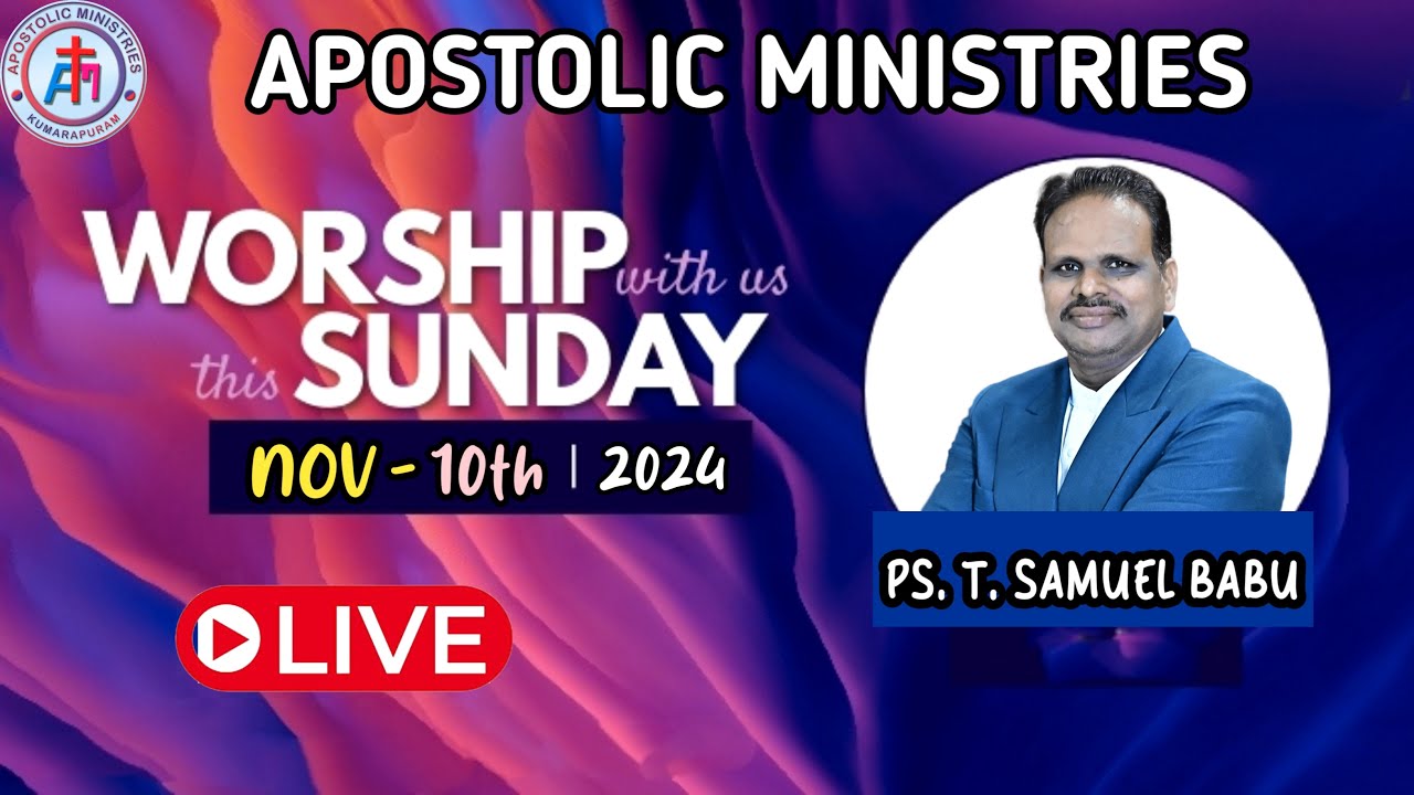 || SUNDAY SERVICE || 10-11-2024 || APOSTOLIC MINISTRIES || KUMARAPURAM ...
