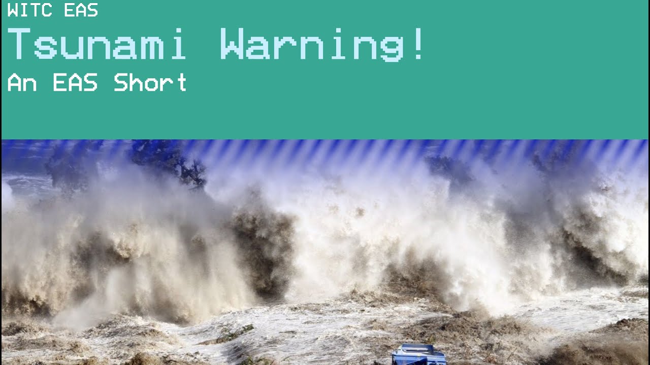 EAS Short - Tsunami Warning - YouTube
