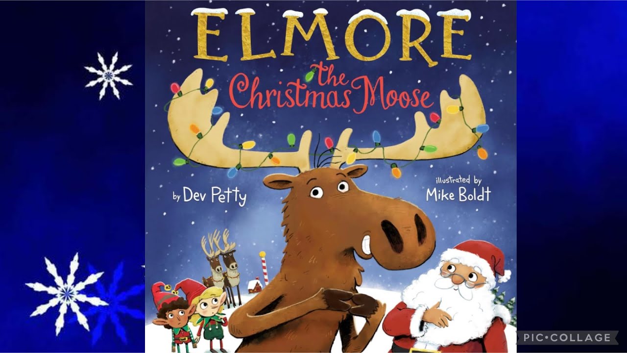 Christmas Read Aloud - Elmore The Christmas Moose 🫎 🎄 - YouTube
