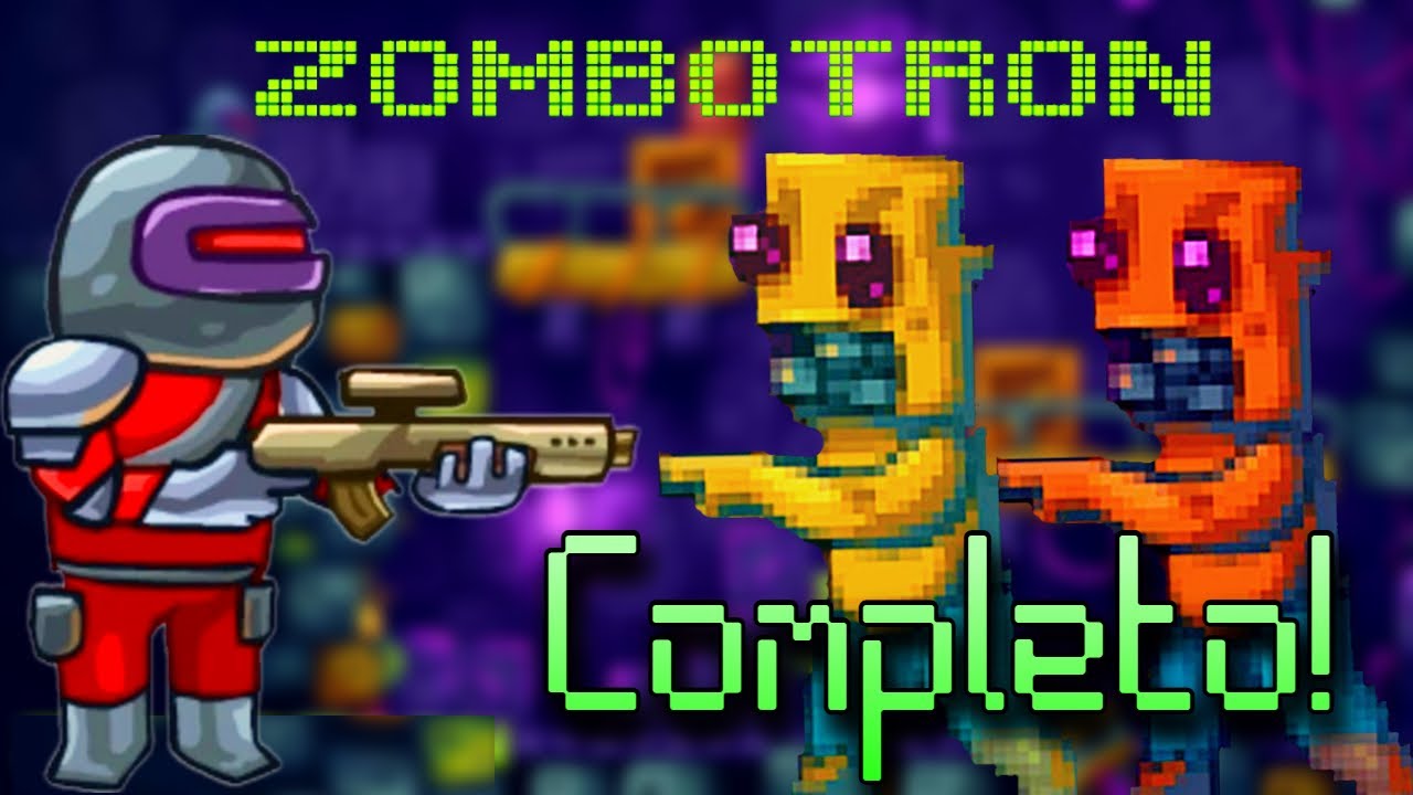 Zombotron 1 (Completo!) Full Game - Walkthrough/Guía Sin comentar ...