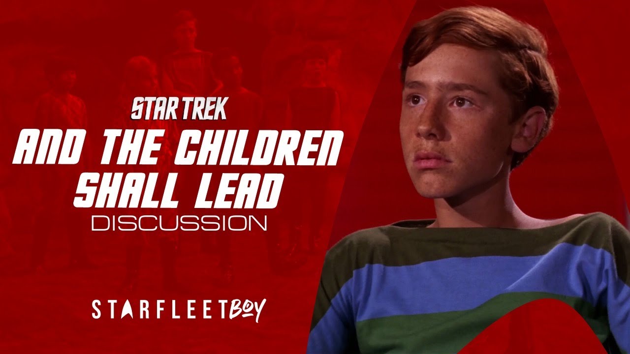 Star Trek Discussion: And the Children Shall Lead - YouTube