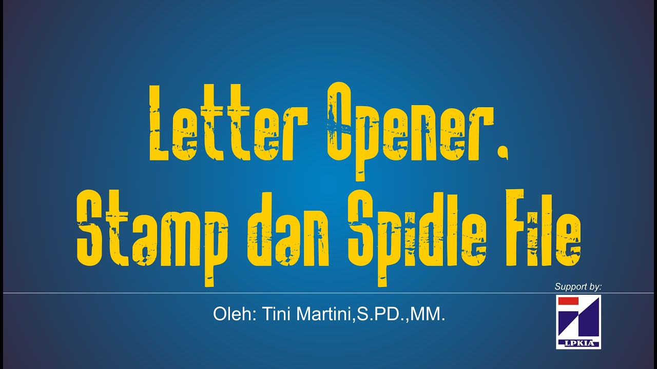 Cara mudah mengetahui cara penggunaan letter opener, Company Stamp dan ...