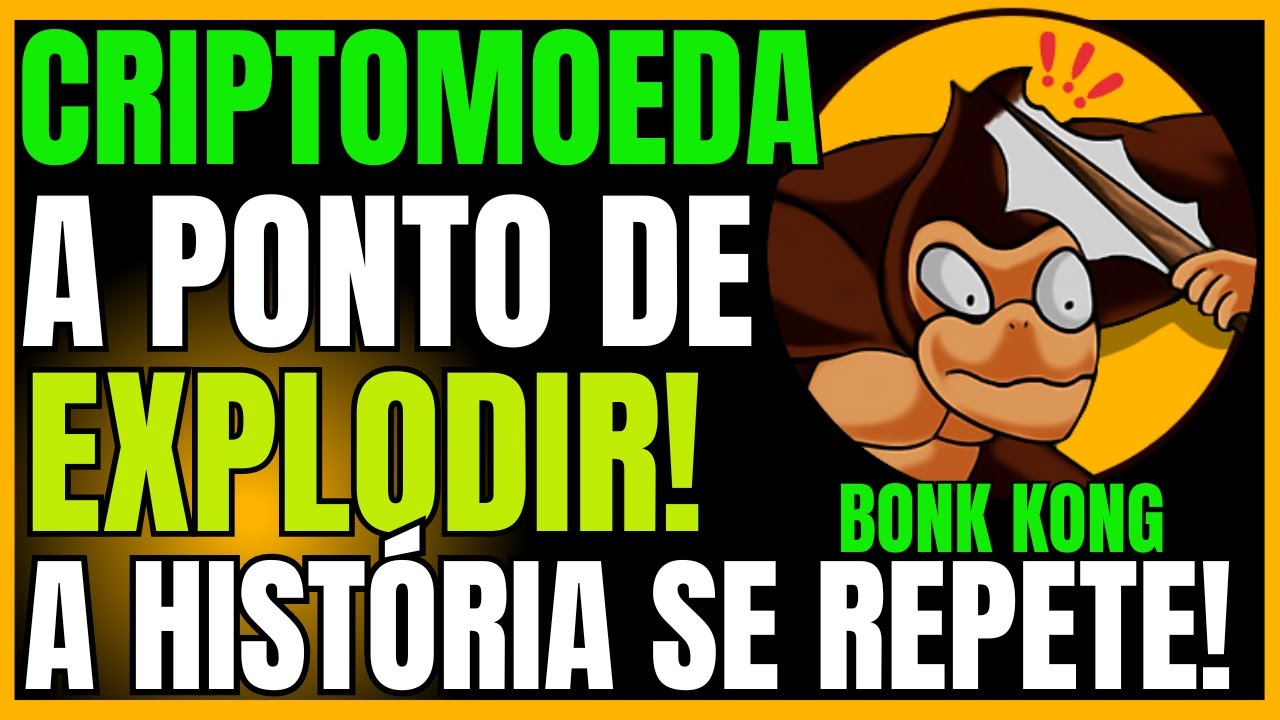 ISSO É MUITO LOUCO🔥CRIPTOMOEDA BONK KONG A PONTO DE EXPLODIR🔥LISTAGEM ...