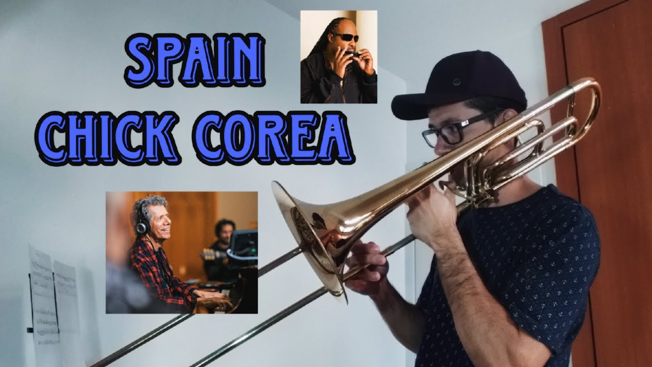 SPAIN - CHICK COREA | Trombone 2023 - YouTube Music