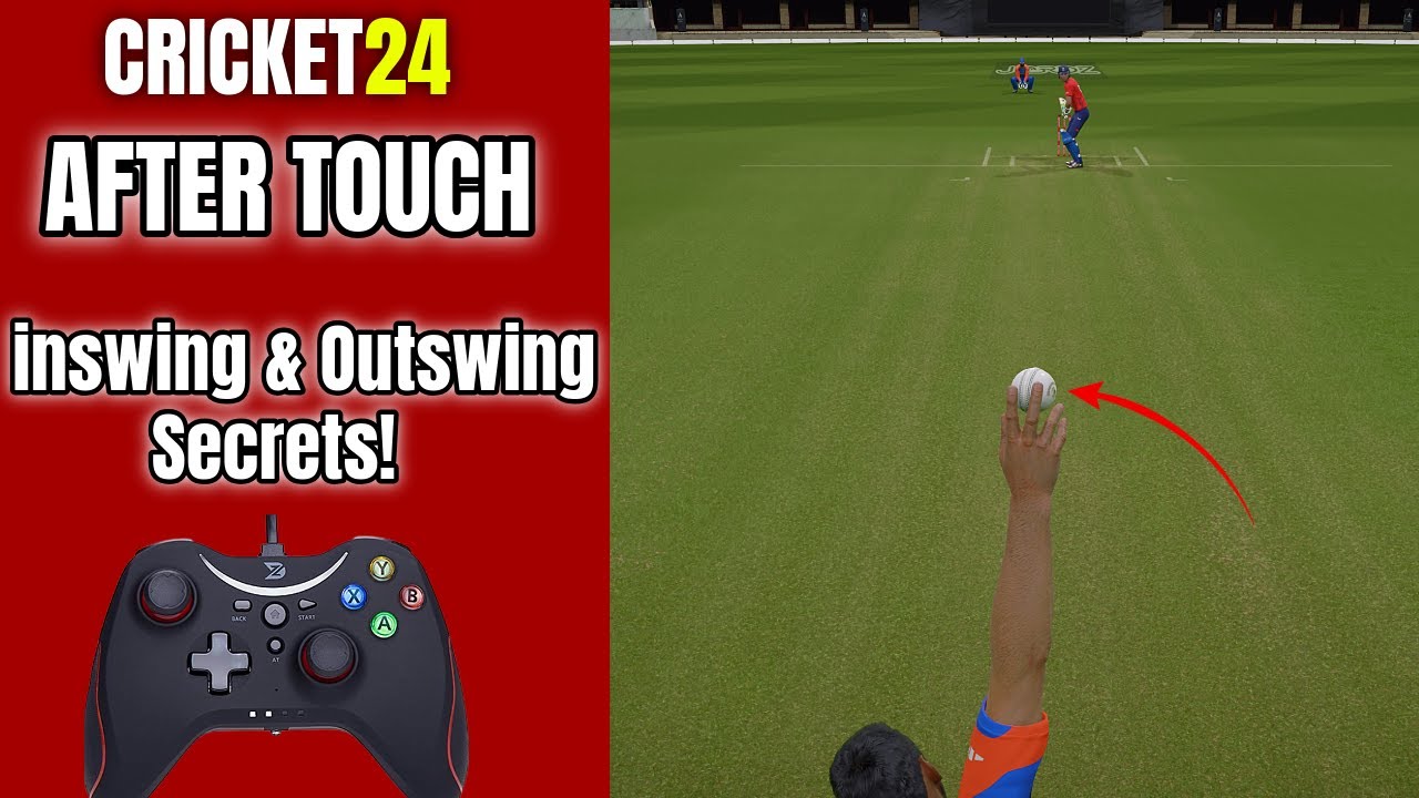 How to Use After Touch in Cricket 24 for Maximum Inswing or Outswing ...