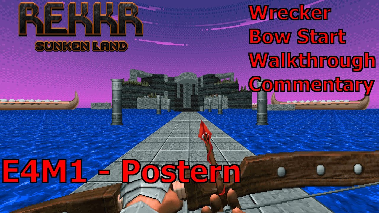 REKKR: Sunken Land (Wrecker 100%) Walkthrough (E4M1: Postern) - YouTube