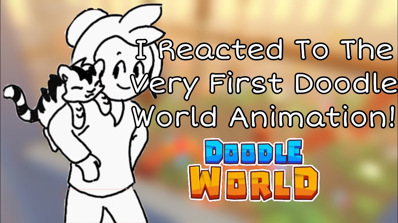 I Reacted To The Very First Doodle World Animation!!! Reacting To ...