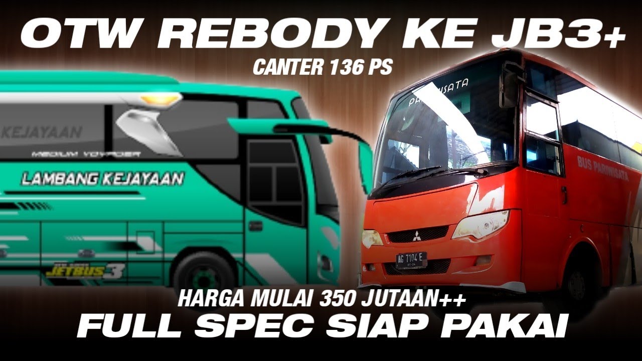 CALON JB3+ VOYAGER‼️ SIAP DI LEPAS!! NEGO SEPUASNYA BUS CANTER 136 PS ...
